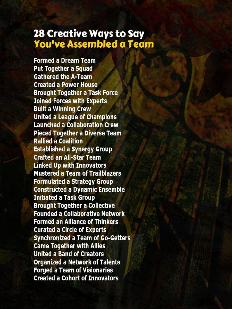 28 Exciting Ways to Say You've Assembled a Team