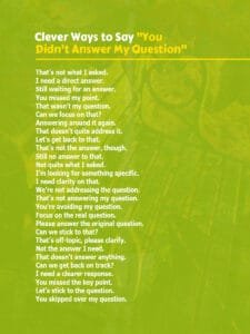 21 Other Ways to Say "You Didn't Answer My Question"